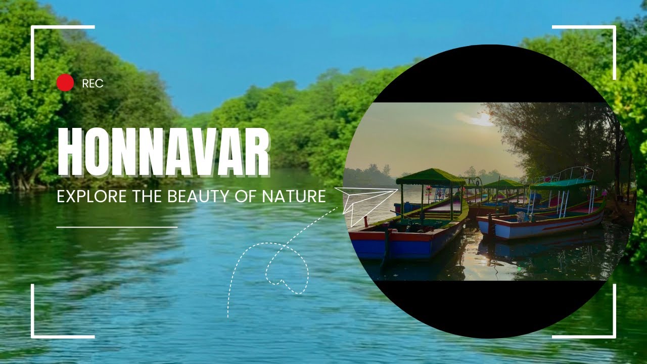 Honnavar | Untouched Paradise | Back water | Road trip | Get all ...