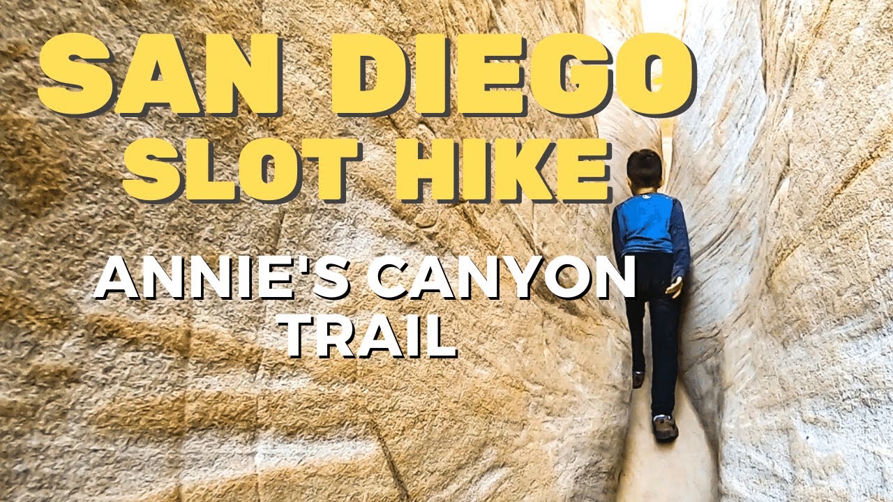 Annie's Canyon Trail Guide - San Diego Slot Canyon Hike - YouTube