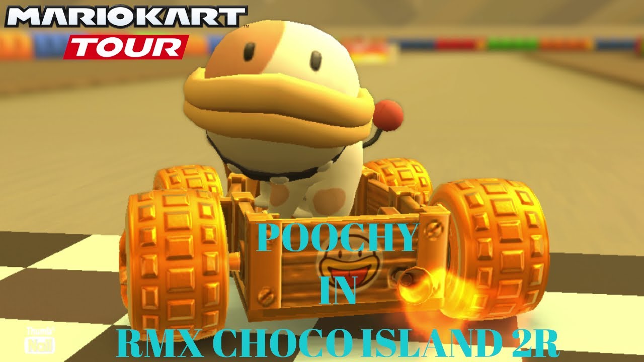 Mario Kart Tour - Poochy in RMX Choco Island 2R - YouTube