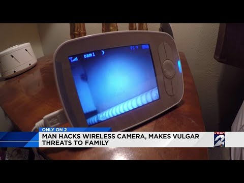 Man hacks wireless camera, makes vulgar threats to family