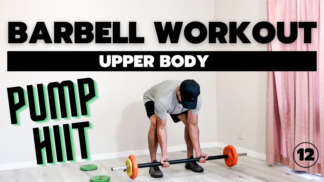 Barbell Workout Upper Body [ Shoulders + Arms Pump HIIT ] - YouTube