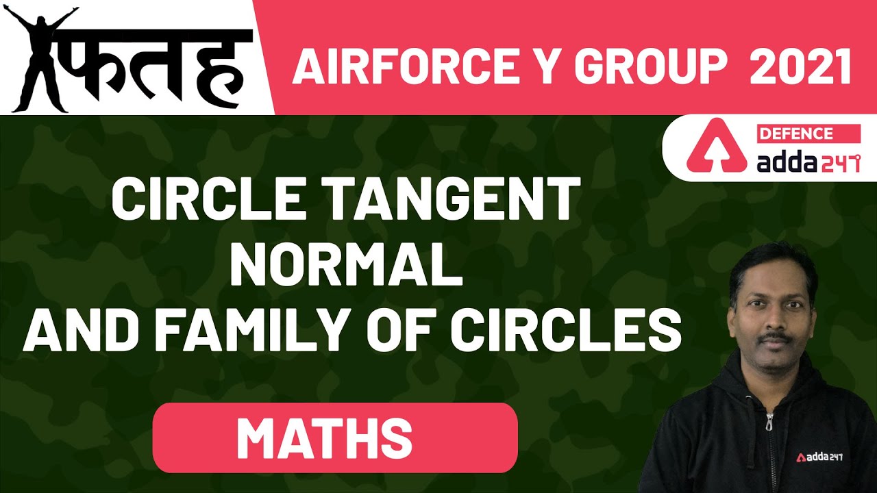 AIRFORCE XY Group RAGA 2021 | Maths | CIRCLE TANGENT NORMAL AND FAMILY ...