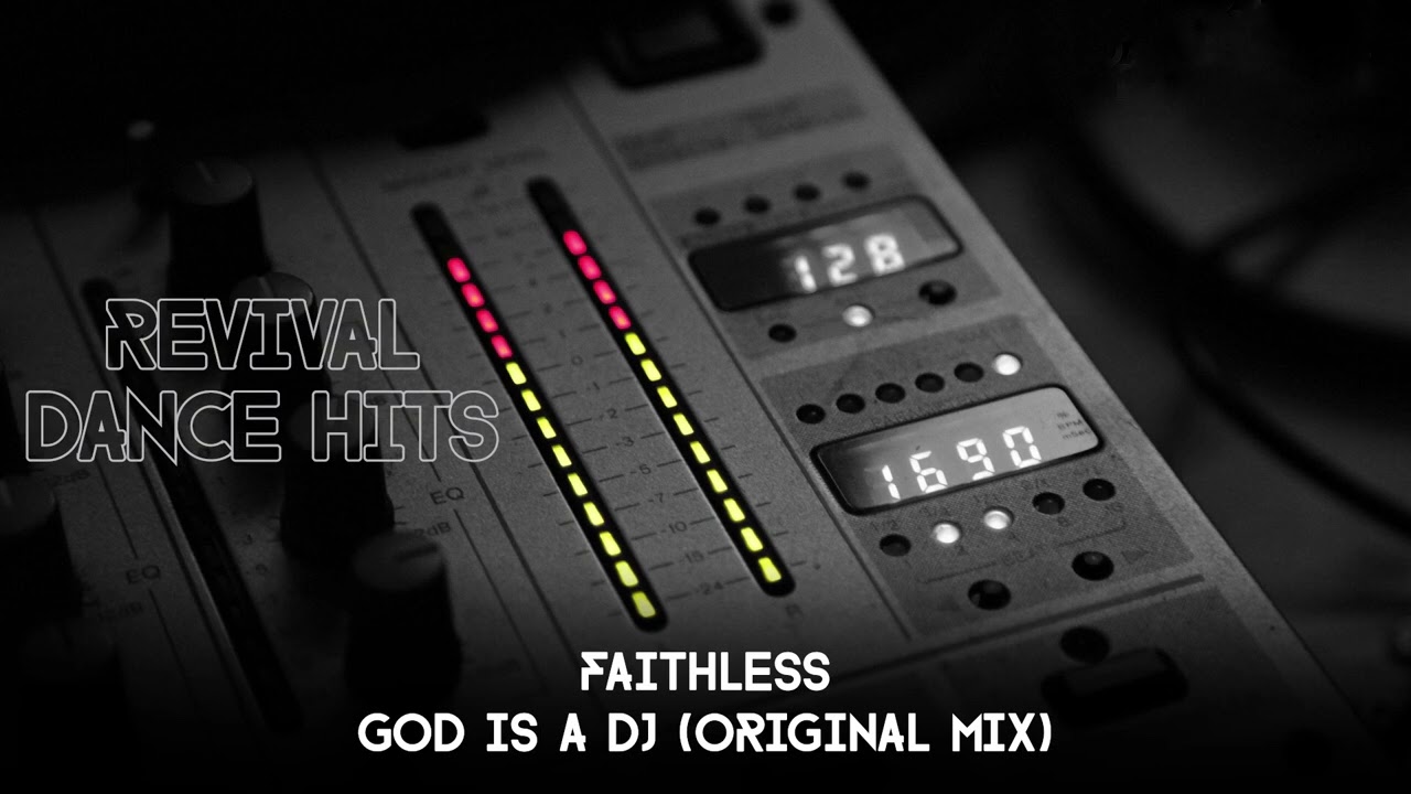 Faithless - God Is A DJ (Original Mix) [HQ] - YouTube