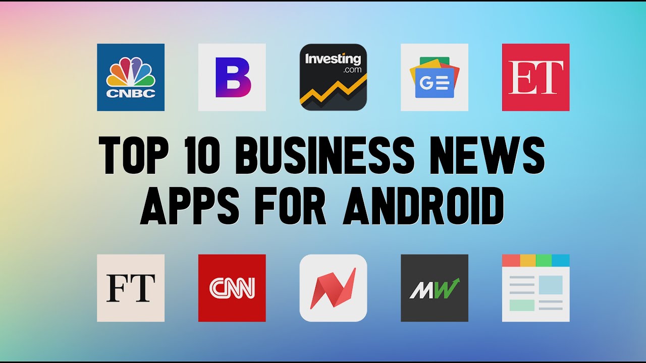 10 Best Business News Apps For Android - YouTube