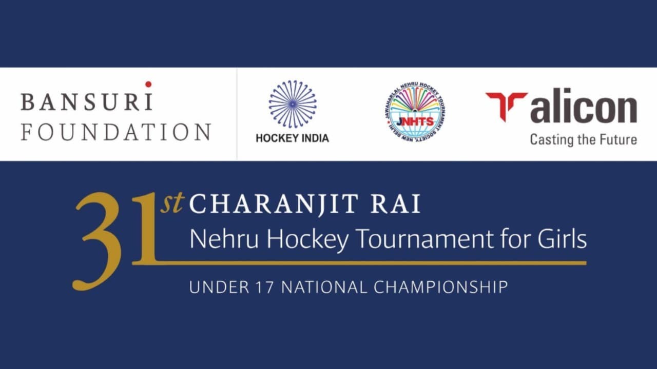 31st CHARANJIT RAI NEHRU HOCKEY TOURNAMENT FOR GIRLS, U-17 NATIONAL ...