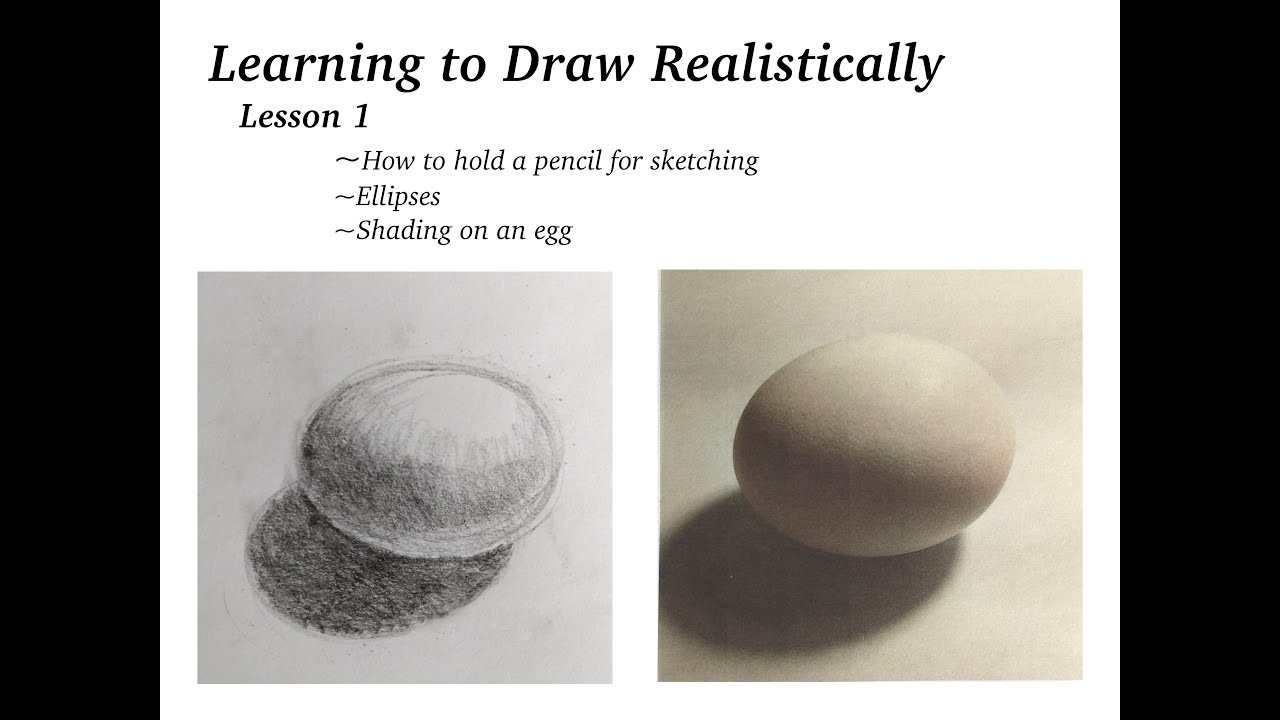 Learning to Draw Realistically - Lesson 1 - YouTube