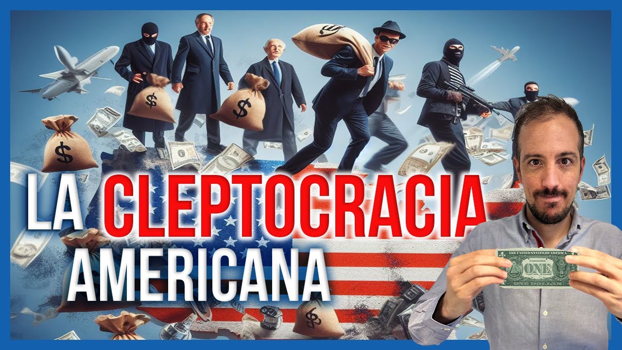 La CLEPTOCRACIA de EEUU y Europa, PODER DE LADRONES 🚨 - YouTube