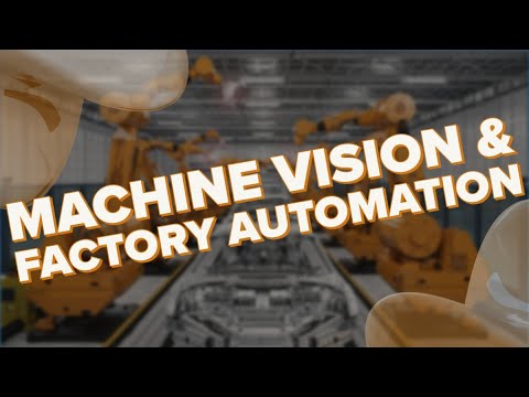 Machine Vision & Factory Automation - YouTube
