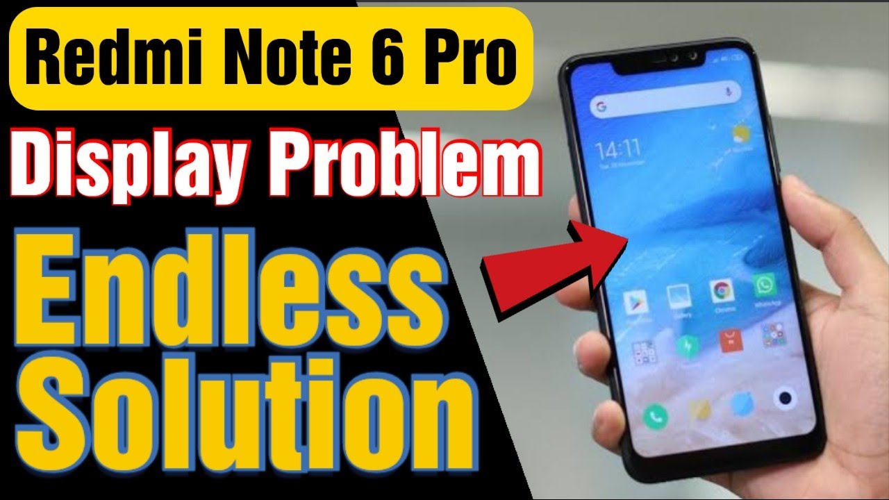 Redmi Note 6 Pro Display Problem Solution | Mi Note 6 Pro Display ...