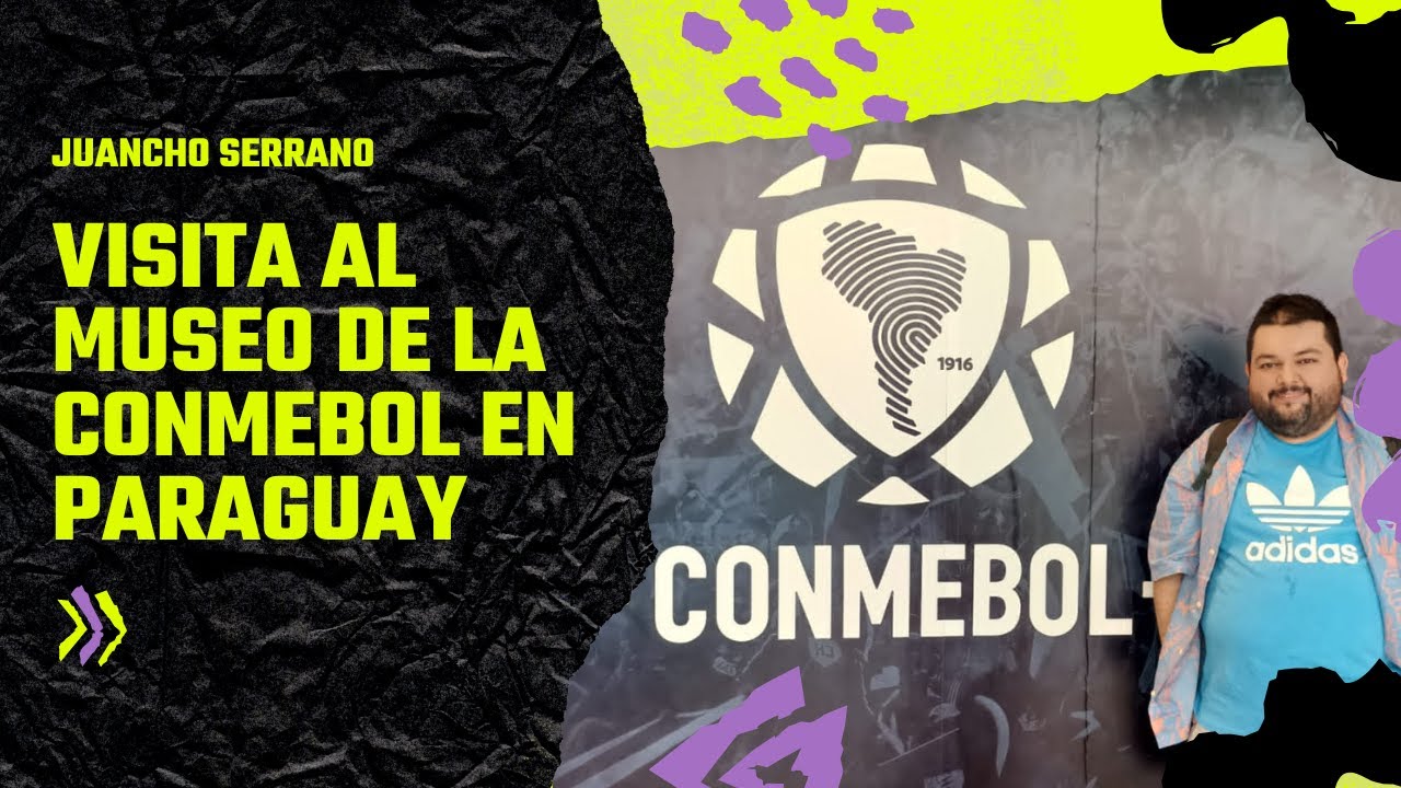 Visita al museo de la Conmebol en Luque, Paraguay 🇵🇾 - YouTube