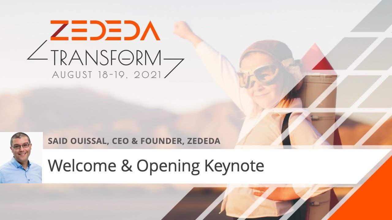 Welcome Address - ZEDEDA Transform 2021 (Day 1) - YouTube