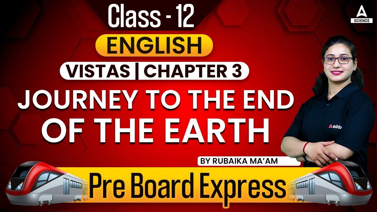 Class 12th English Vistas Chapter 3 Journey To The End Of The Earth class-12th-english-vistas-chapter-3-journey-to-the-end-of-the-earth