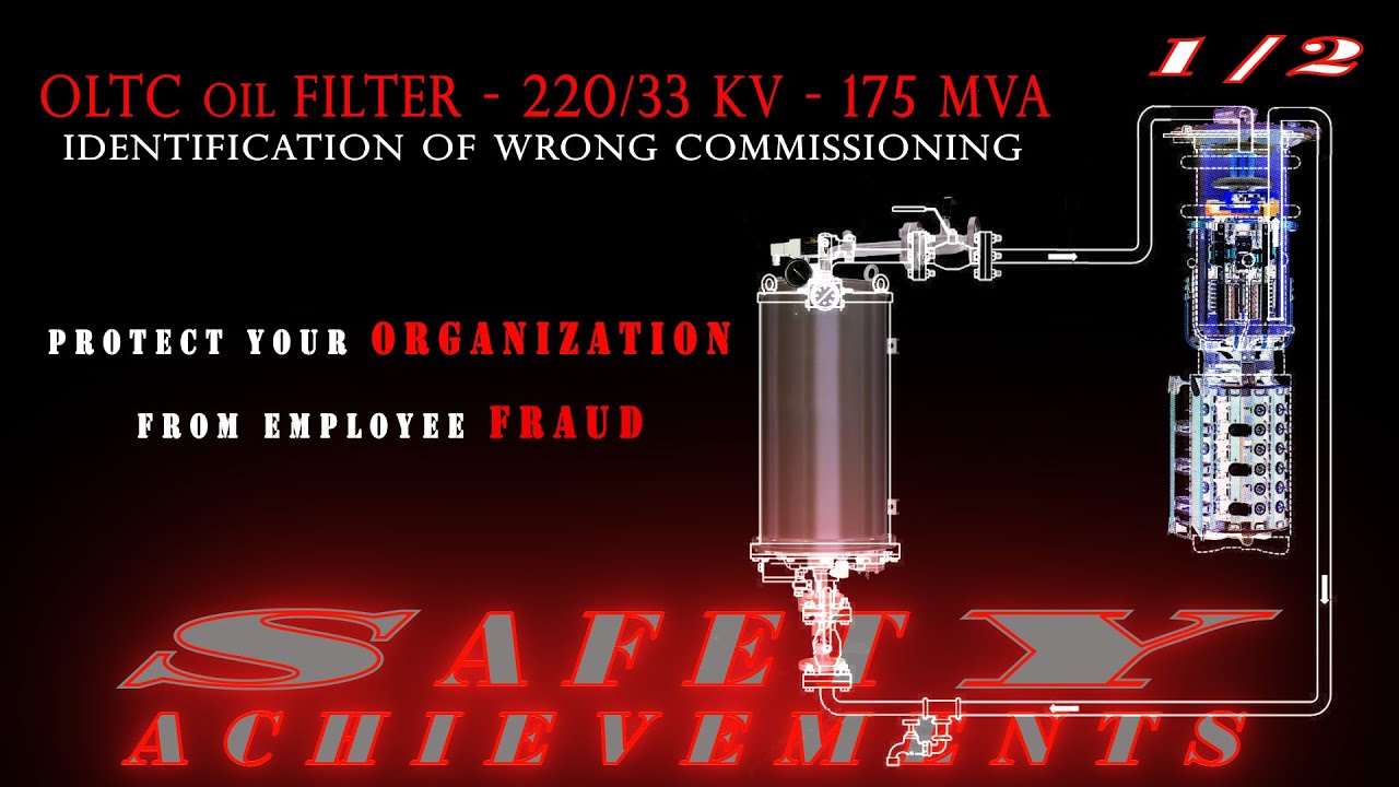 OLTC OIL FILTER 220/33 kV 175 MVA Identification of wrong commissioning ...