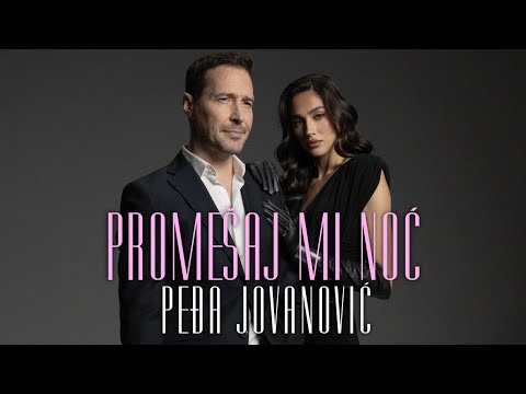 PEDJA JOVANOVIC - PROMESAJ MI NOC (OFFICIAL VIDEO 2024)