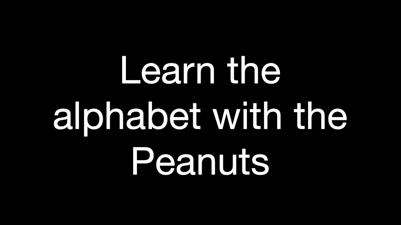 Learn the alphabet with the Peanuts - YouTube