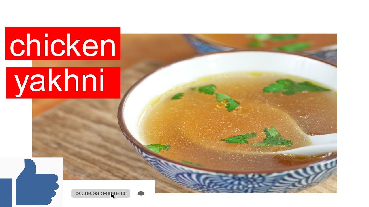 How To Make Chicken Yakhni - YouTube