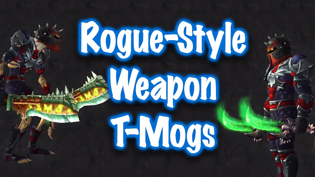 Jessiehealz - 10 Rogue-Style Weapon Transmogs (World of Warcraft) - YouTube