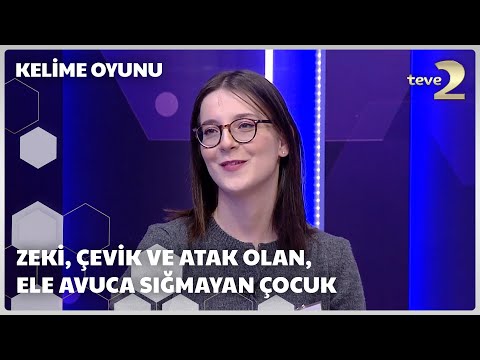 Zeki, çevik ve atak olan, ele avuca sığmayan çocuk | Kelime Oyunu