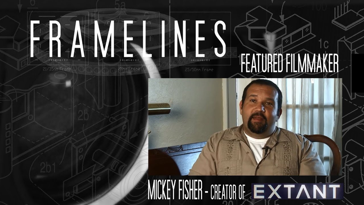 Featured Filmmaker - Mickey Fisher (creator of EXTANT) - YouTube