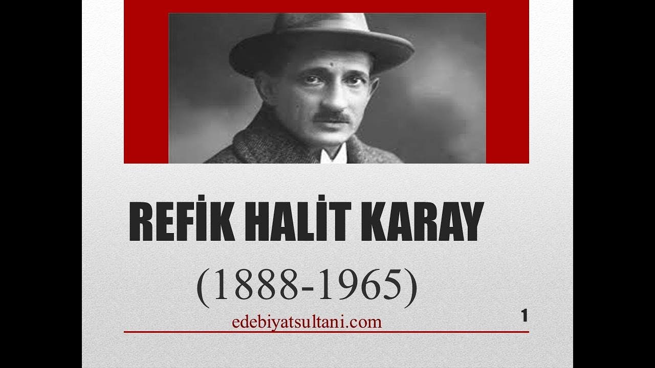 REFİK HALİT KARAY - YouTube