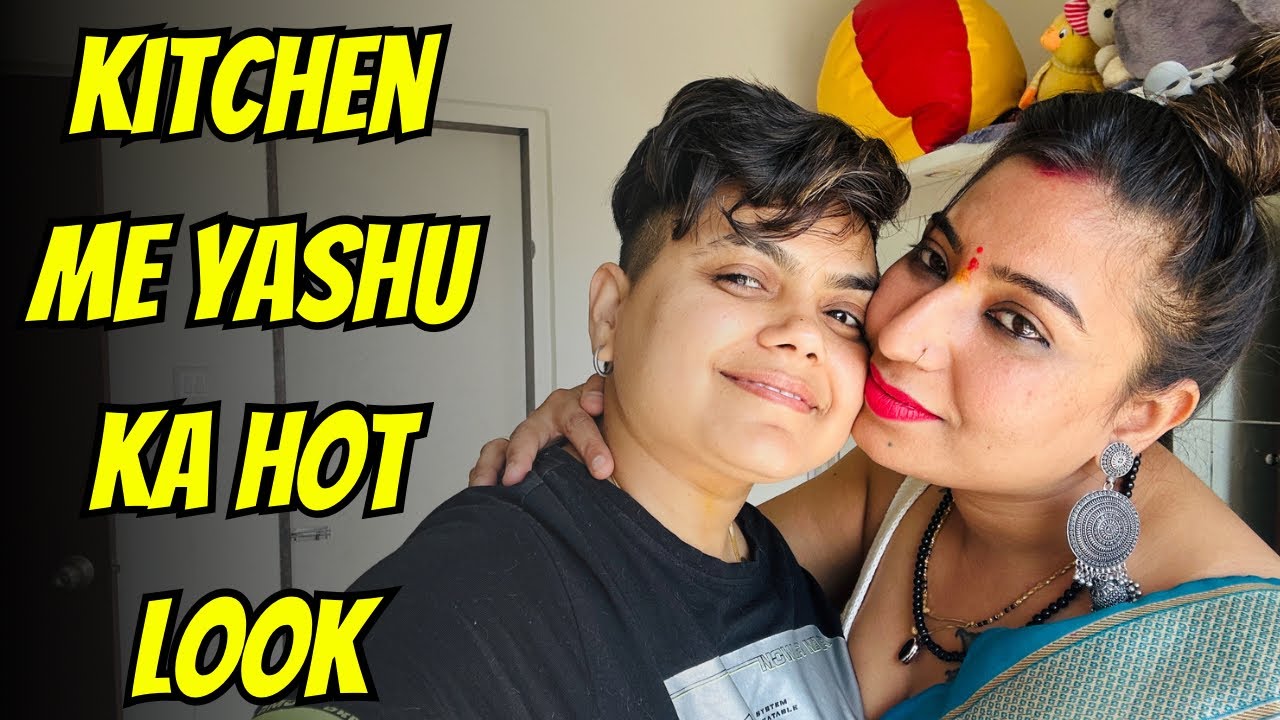 Kitchen Me Yashu Ka Hot Look - YouTube