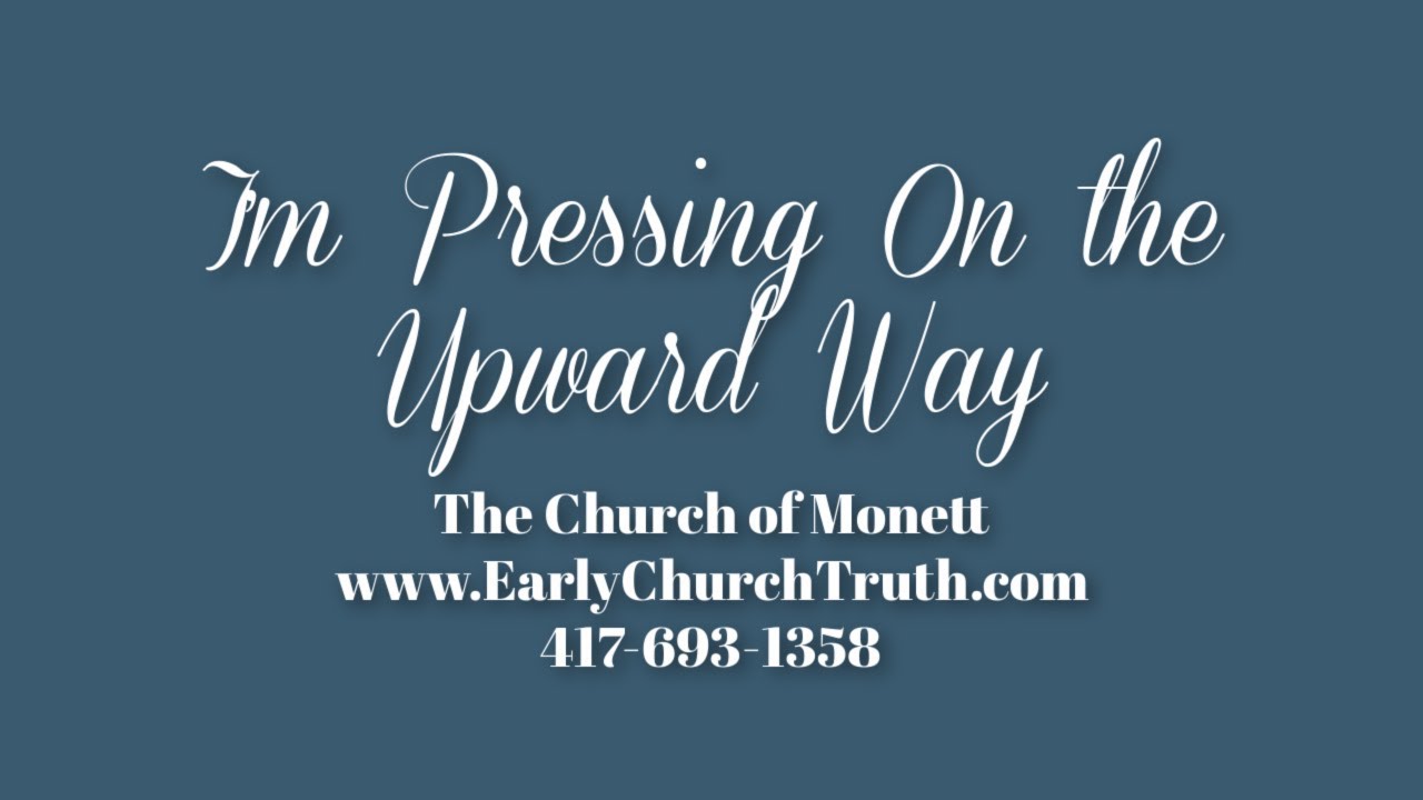 I'm Pressing On the Upward Way - YouTube