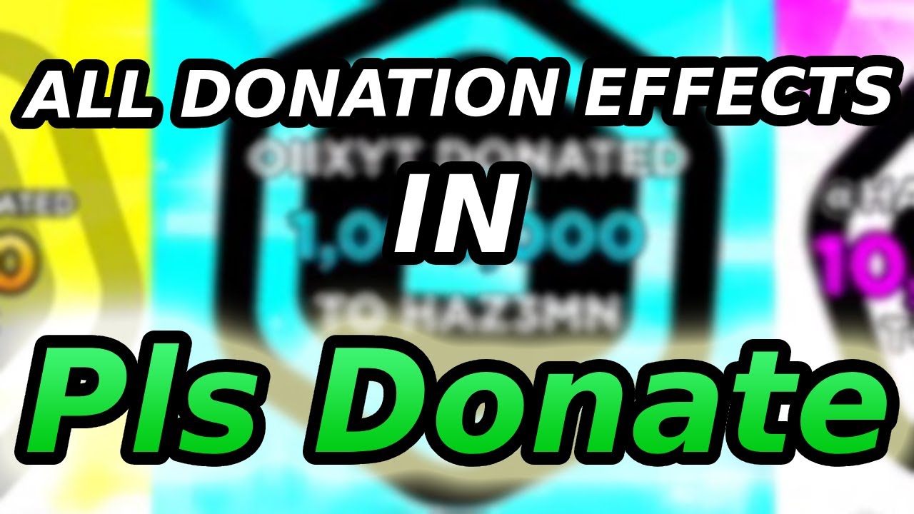All Donation Effects In Pls Donate!!! @hhazem - YouTube