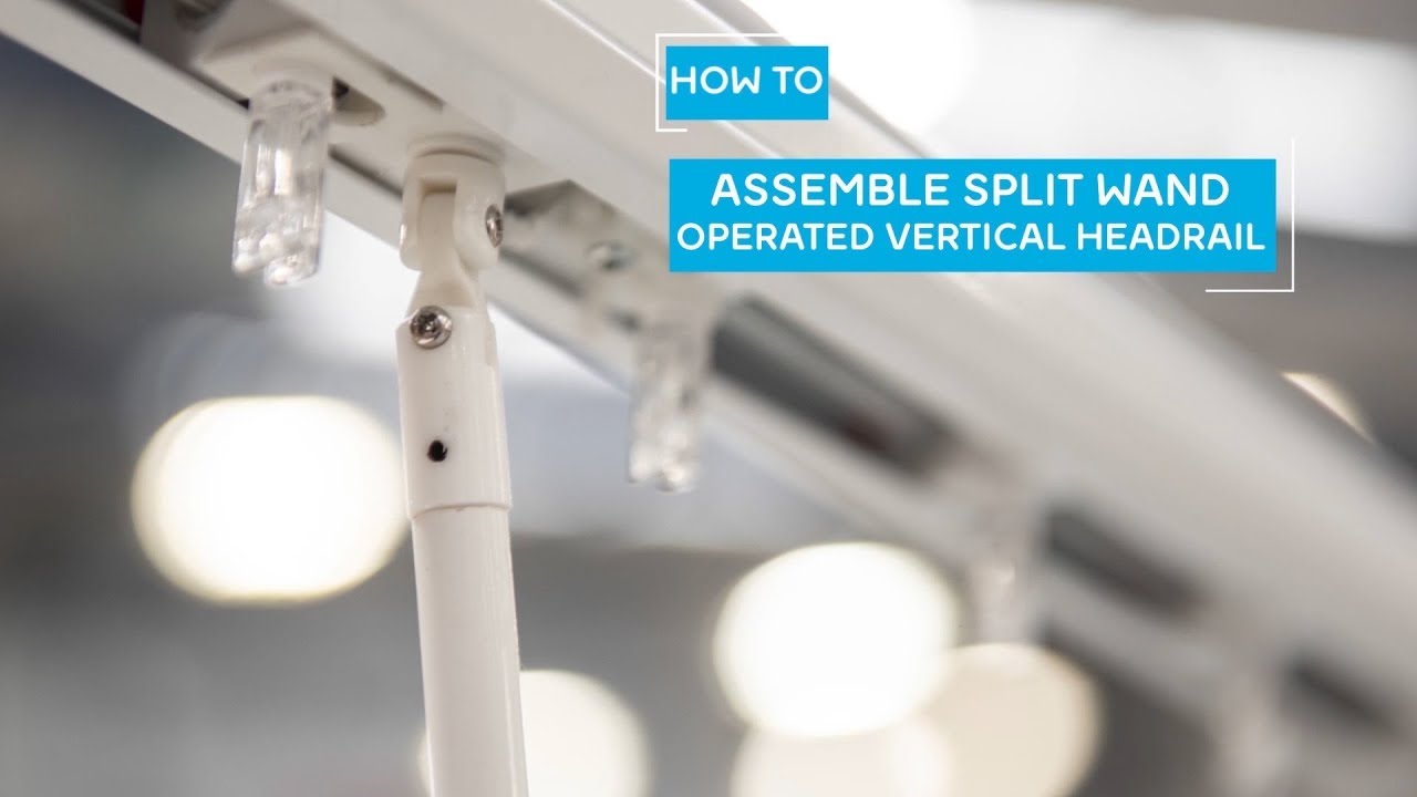 Assembling a Split Bunch Wand Operated Classic Vertical Headrail - YouTube