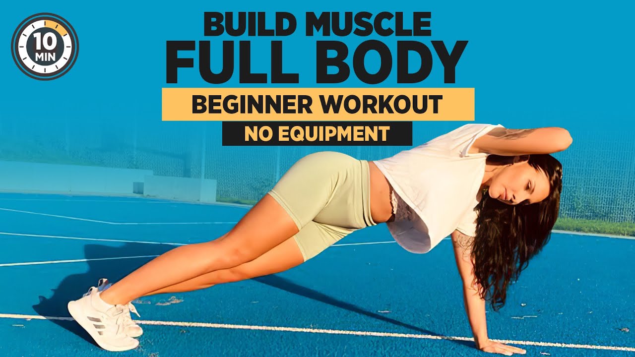 10 Minutes Full Body Workout At Home For Fat Loss And Muscle Building