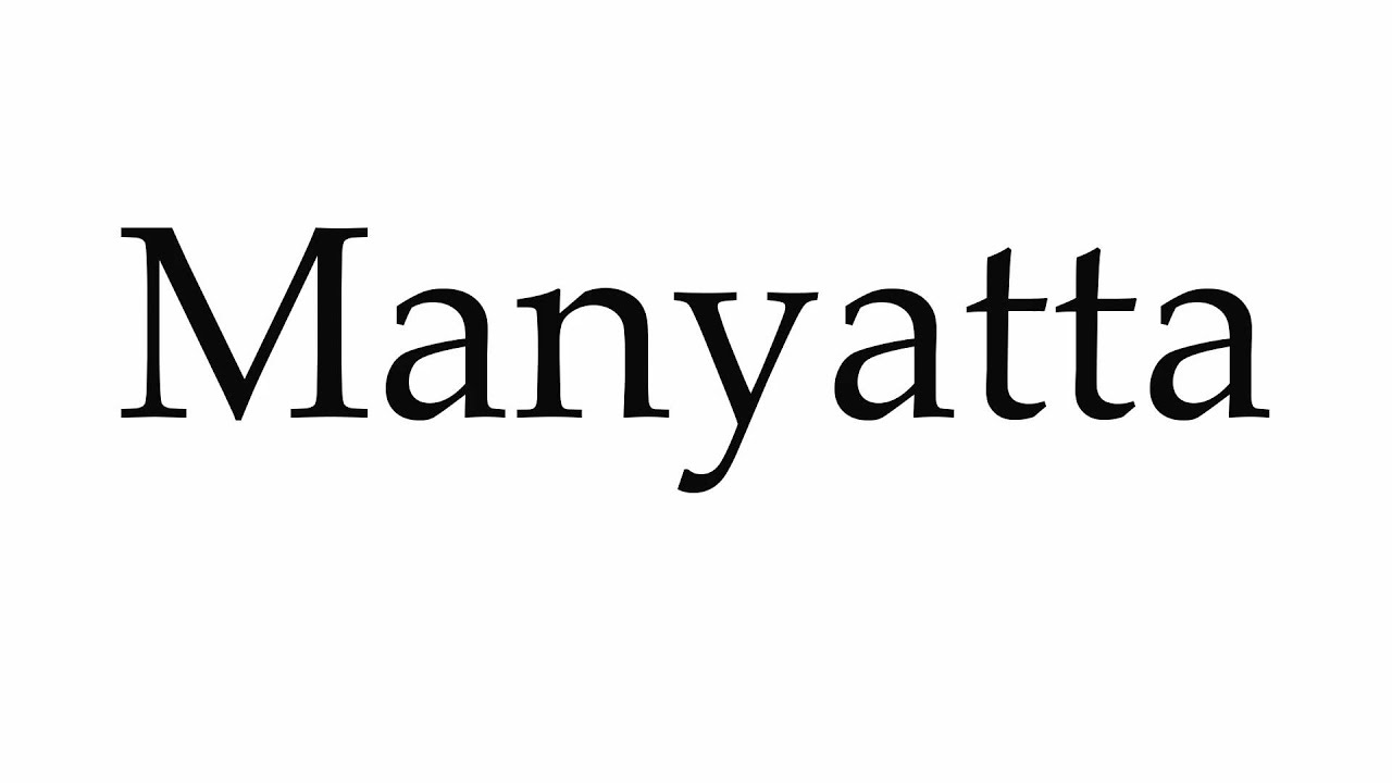 How to Pronounce Manyatta - YouTube