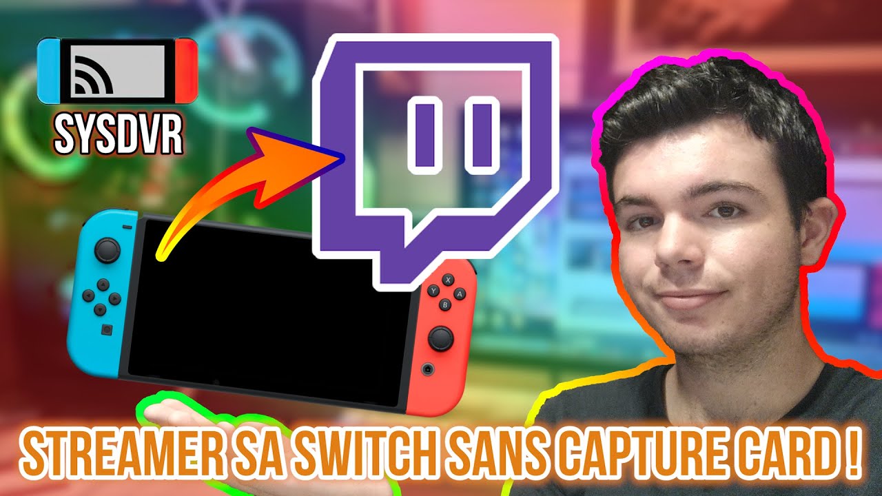 STREAMER SA SWITCH SANS CAPTURE CARD !! (SysDVR) - YouTube