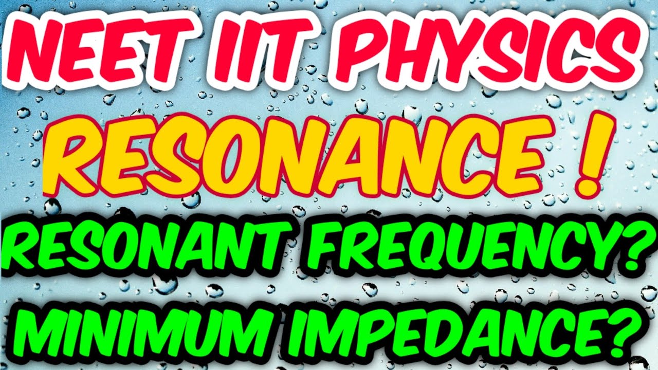 condition of resonance resonant frequency what happens when resonance ...