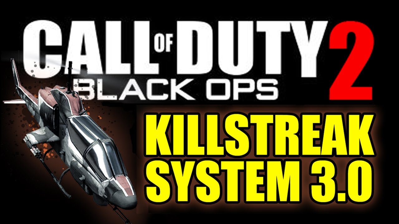 Black Ops 2 - Killstreak System 3.0 Discussion (Modern Warfare 3 ...
