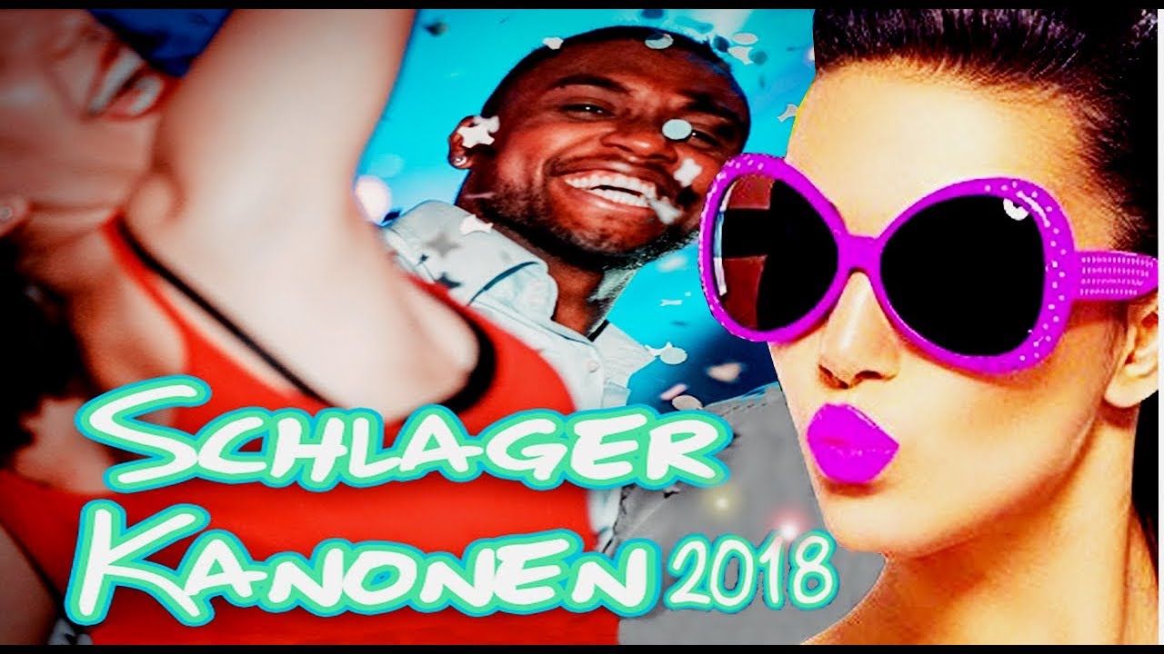 DEUTSCHE SCHLAGER ♬ POP KANONEN 2018 ♫♪¸¸.•*¨*•♫♪ - YouTube