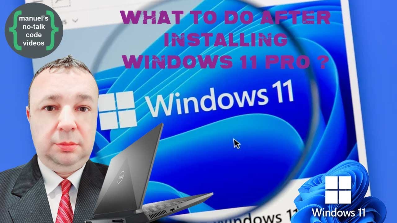 Windows - 28. What to do after installing Windows Pro 11 ? - YouTube