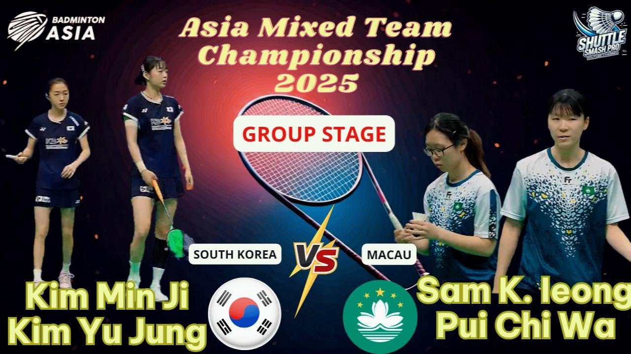 Kim Min Ji/Kim Yu Jung vs Sam Kio Ieong/Pui Chi Wa Group Stage ...