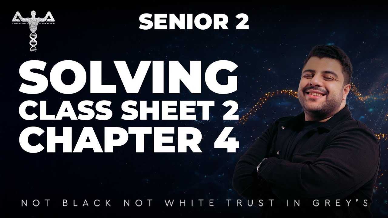 Senior 2 : Second Term Solving Class Sheet 2 Chapter 4 - YouTube