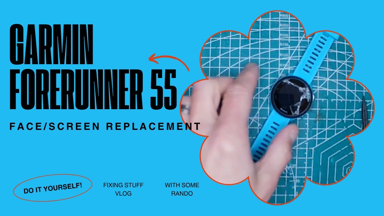 Garmin Forerunner 55 Screen Face Replacement - YouTube