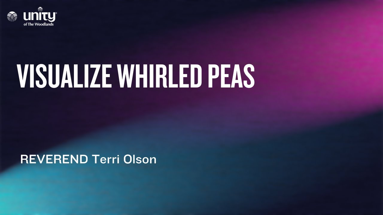 8/3/2025 - Terri Olson - "Visualize Whirled Peas" - YouTube