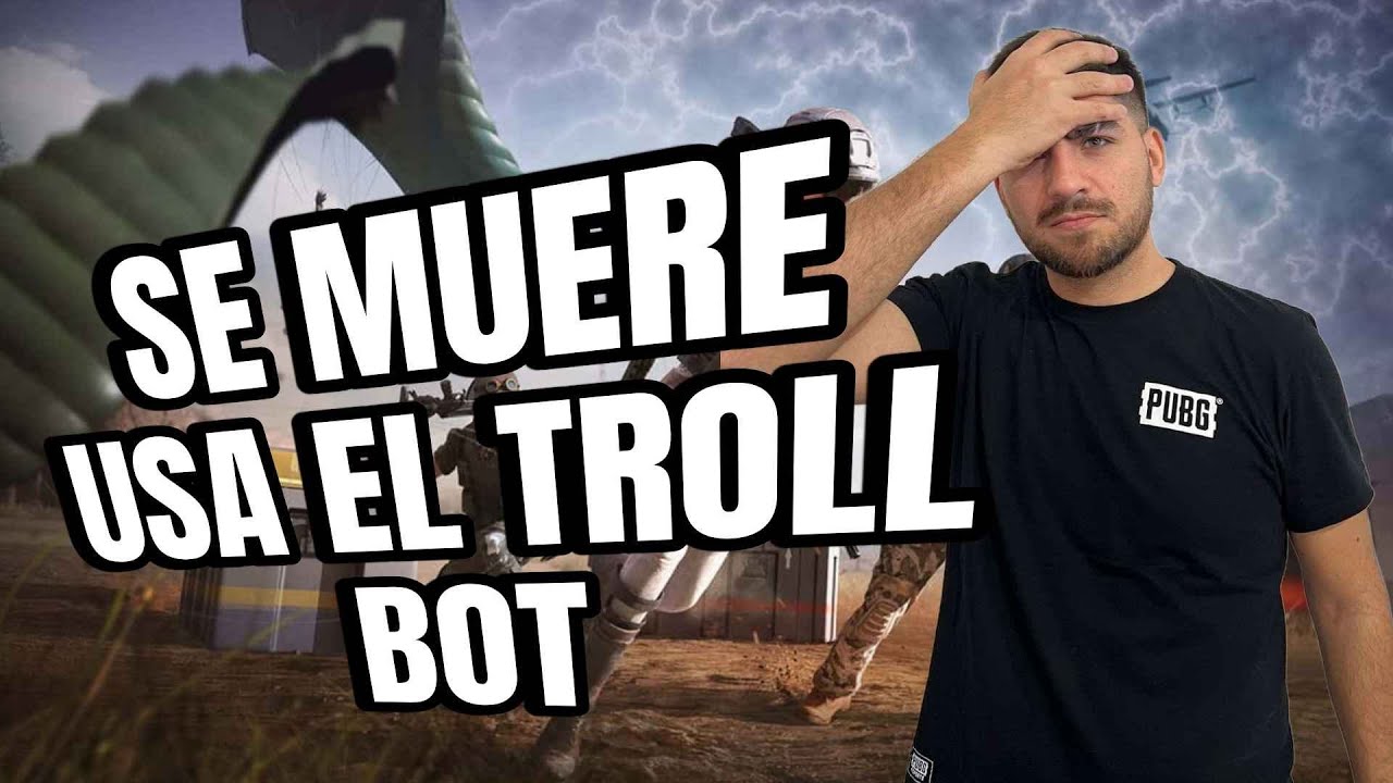 APRENDAN A USAR EL TROLL BOT | PUBG - YouTube