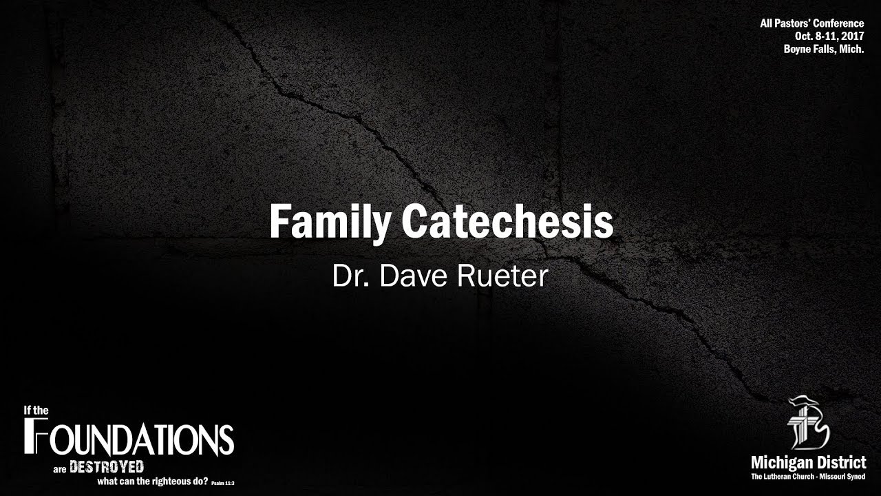 Family Catechesis | Dr. Dave Rueter – APC 2017 - YouTube
