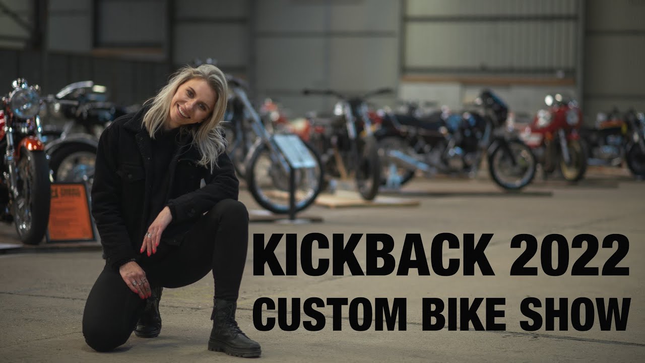 KICKBACK 2022 Custom Bike and Stunt Show UK / Part 1 - YouTube