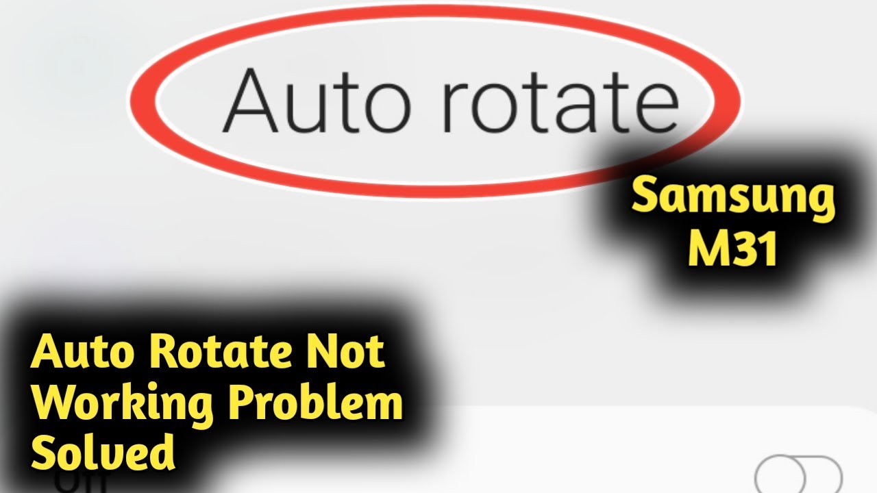 Samsung M31 Auto Rotate Not Working Problem Solved - YouTube