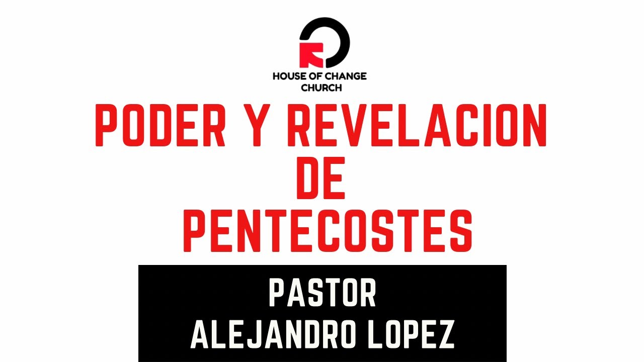 PODER Y REVELACION DE PENTECOSTES - YouTube