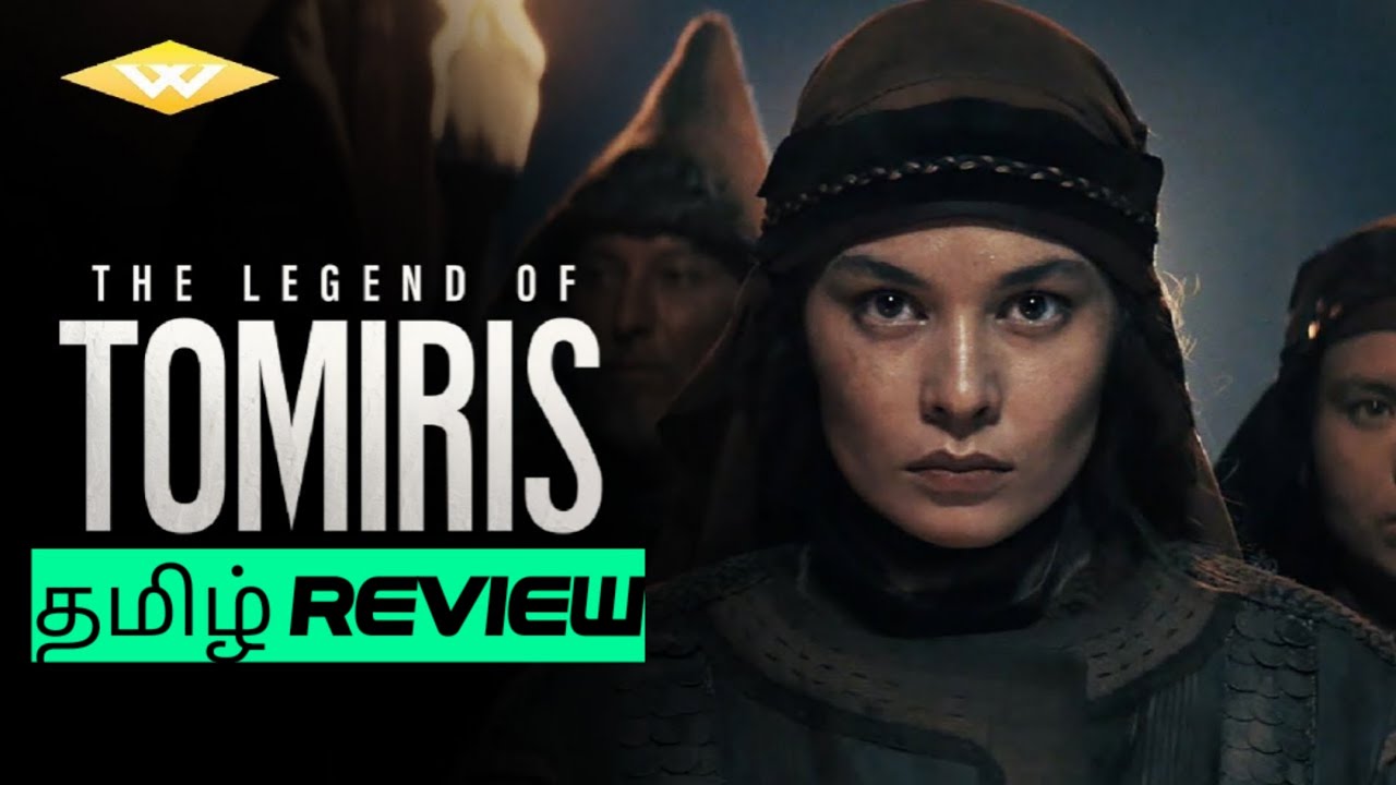 The Legend of Tomiris (2019) Movie Review Tamil | The Legend of Tomiris ...
