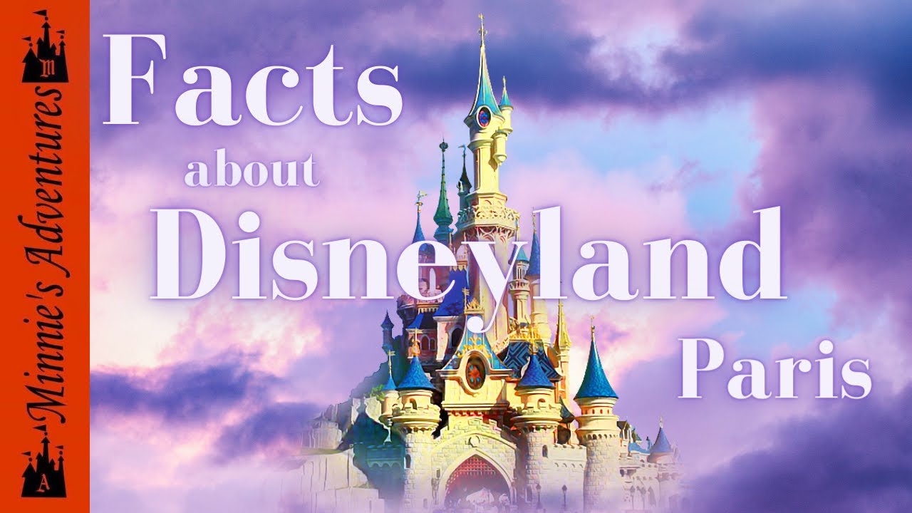 Fun Facts About Disneyland Paris YouTube fun-facts-about-disneyland-paris-youtube