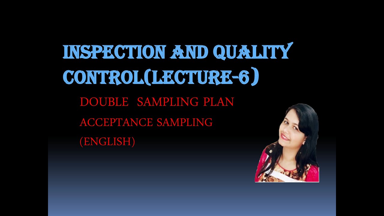 DOUBLE SAMPLING PLAN ---- ACCEPTANCE SAMPLING (ENGLISH) - YouTube