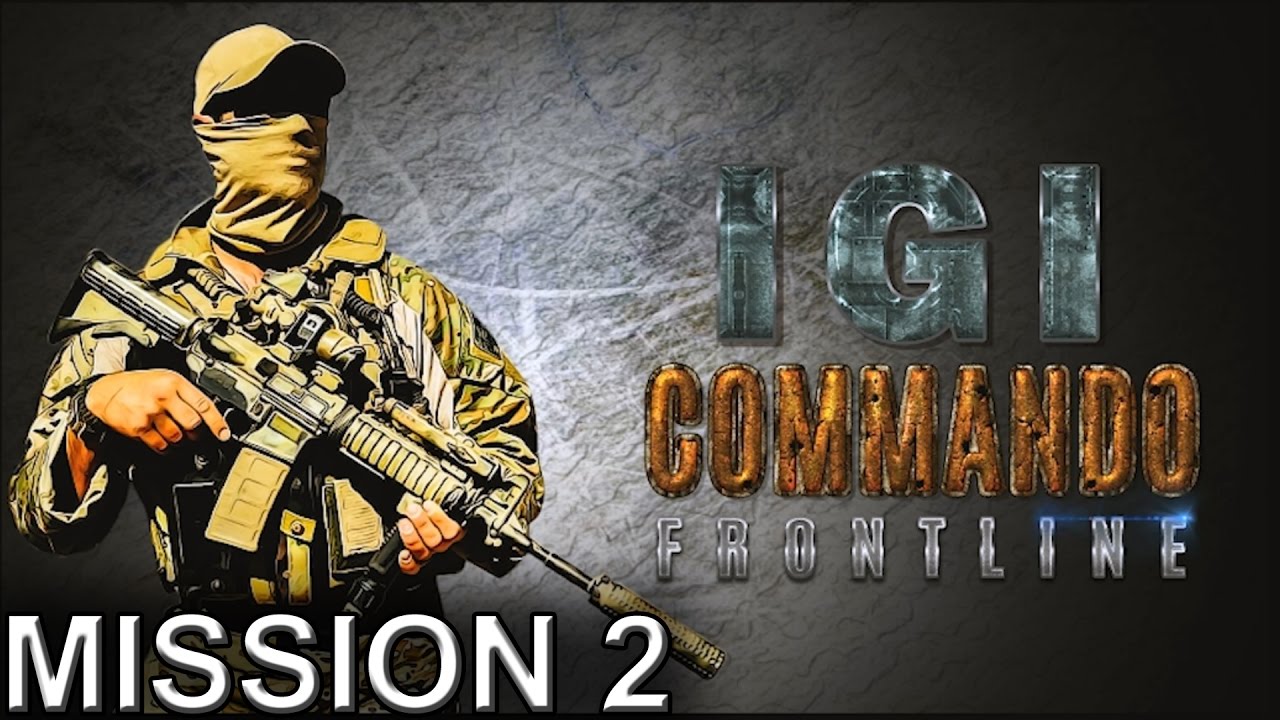 IGI Commando Frontline Gameplay on Android - Mission 2 - YouTube