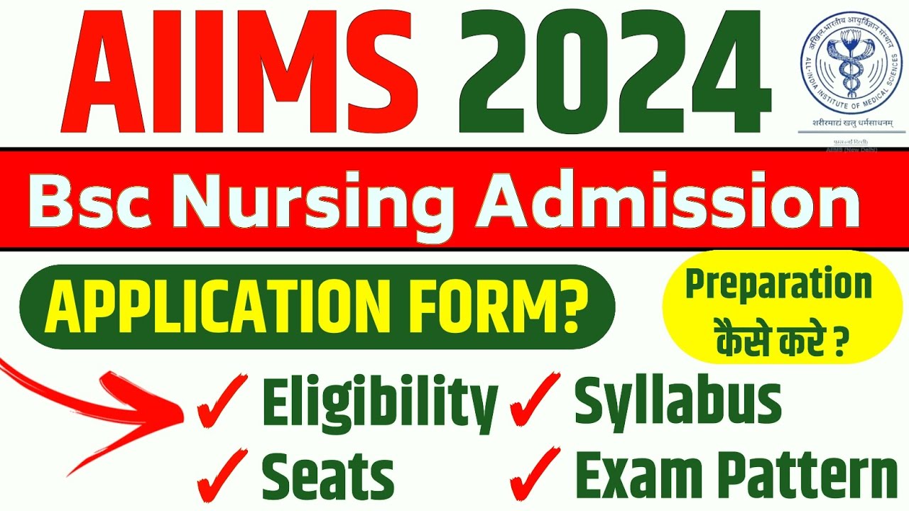 AIIMS NURSING 2024 APPLICATION FORM Eligibility, Fees, Seats, Syllabus ...