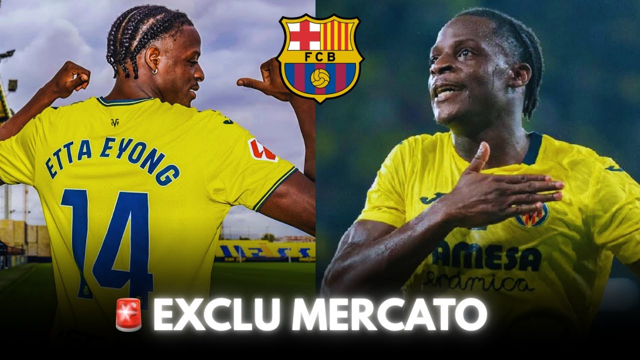 🚨 KARL ETTA EYONG AU FC BARCELONE CET ETE ?!! LE CLUB VEUT PAYER SA ...
